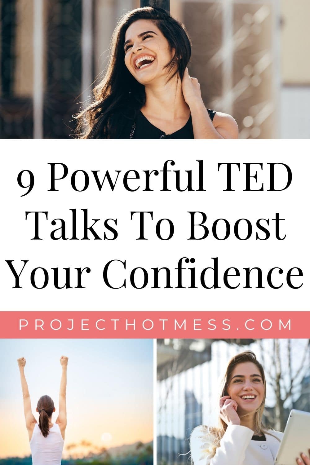 9 Powerful TED Talks To Boost Your Confidence - Project Hot Mess