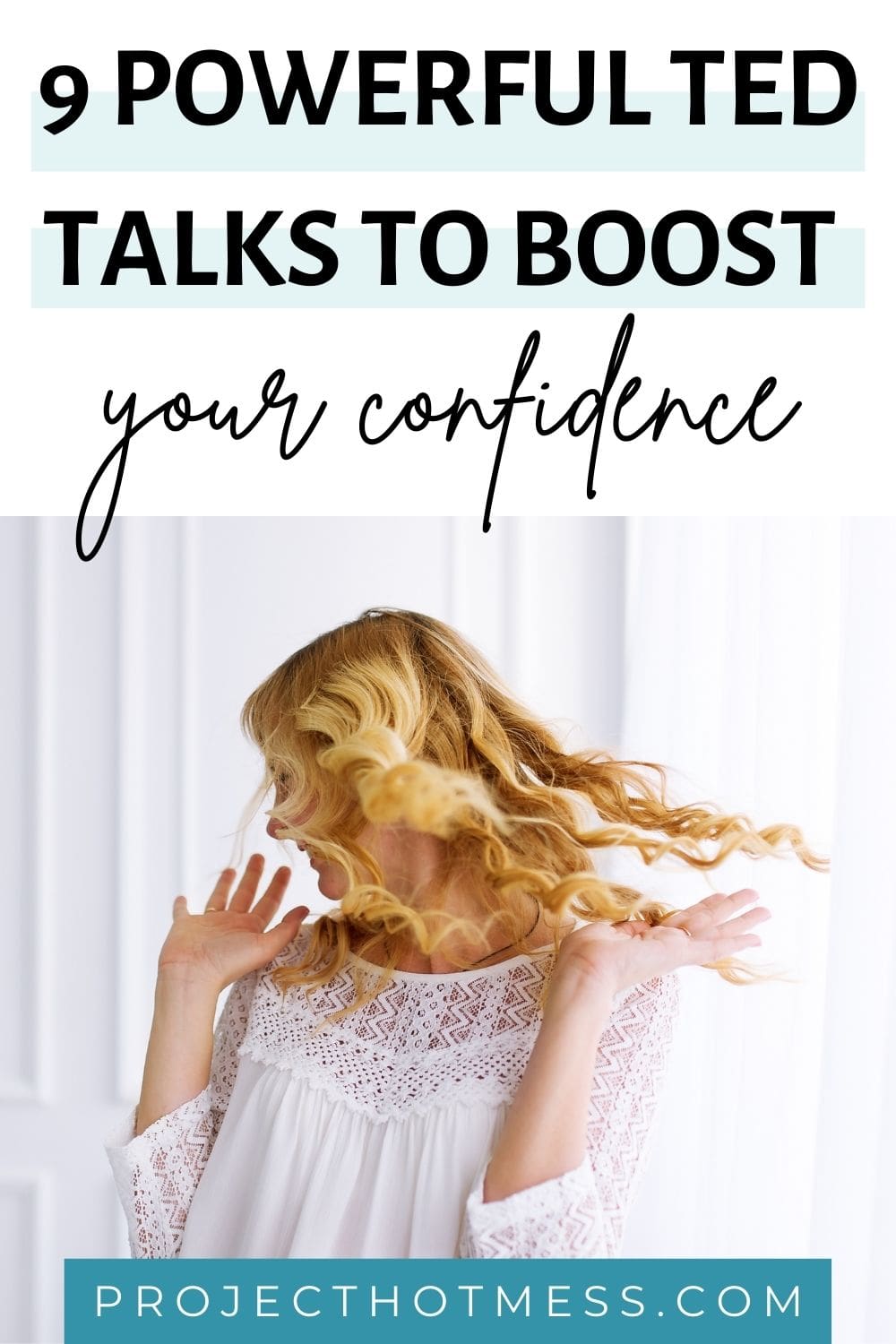9 Powerful TED Talks To Boost Your Confidence - Project Hot Mess