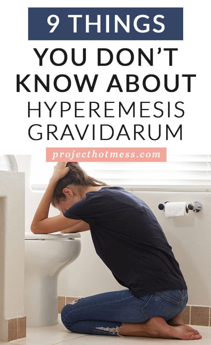 9 Things You Don’t Know About Hyperemesis Gravidarum - 3 - Project Hot Mess