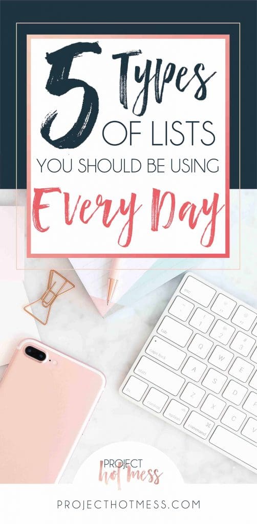 5 Types of Lists You Should Be Using Every Day - Project Hot Mess