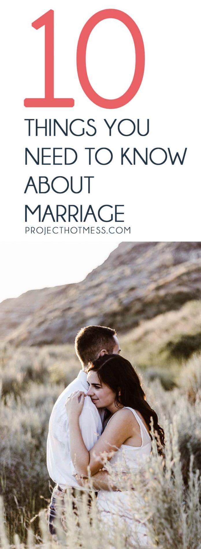 10 Things You Need to Know About Marriage - Project Hot Mess