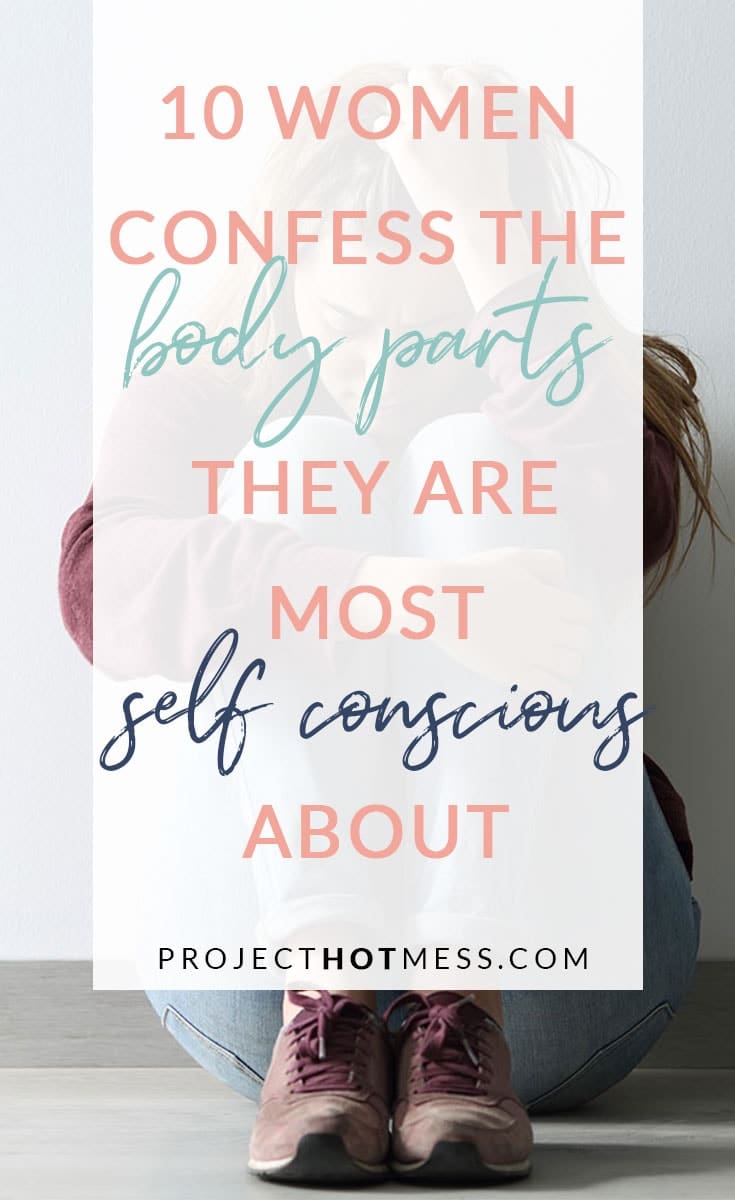 10 Women Confess The Body Parts They Are Most Self Conscious About - 10 ...