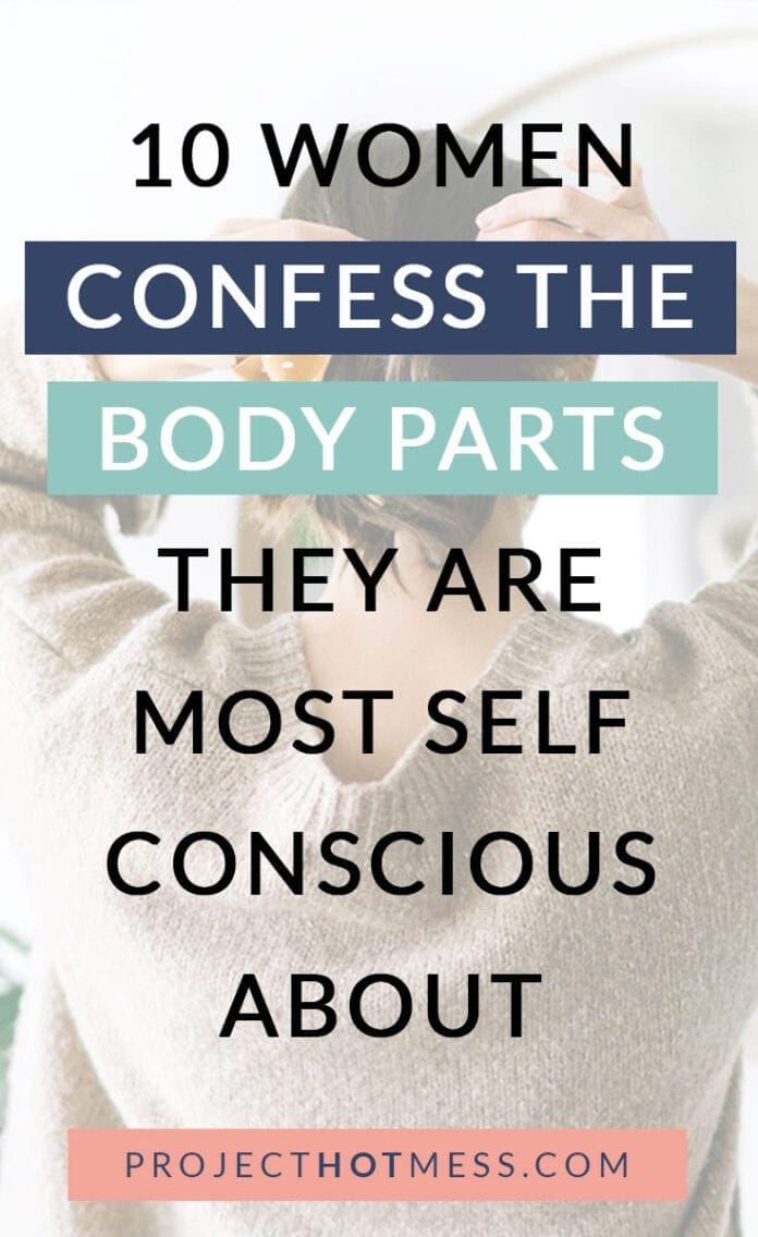 10 Women Confess The Body Parts They Are Most Self Conscious About - 5 ...