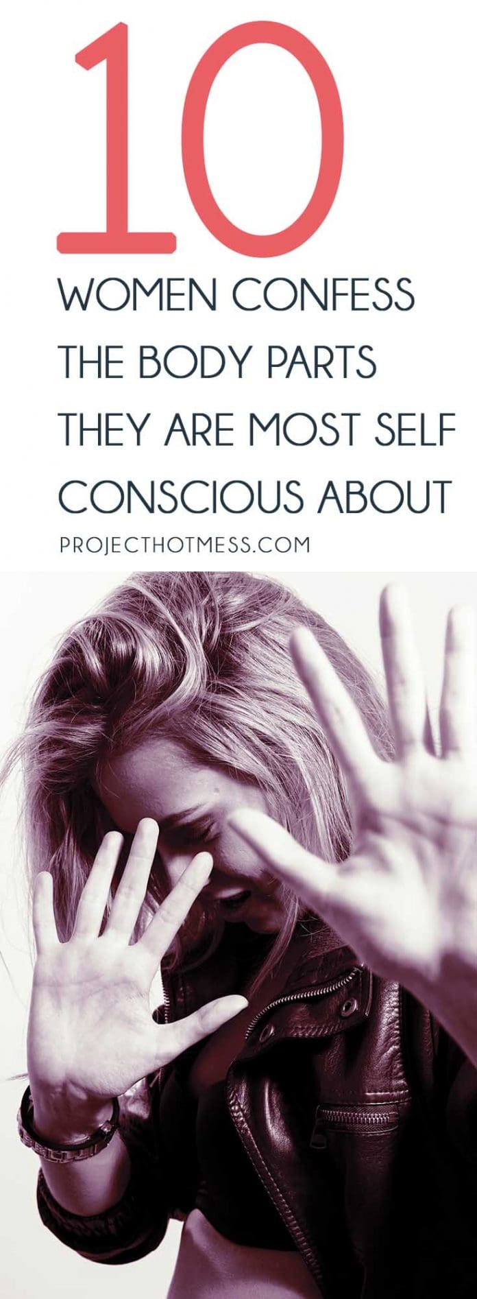 10 Women Confess The Body Parts They Are Most Self Conscious About ...