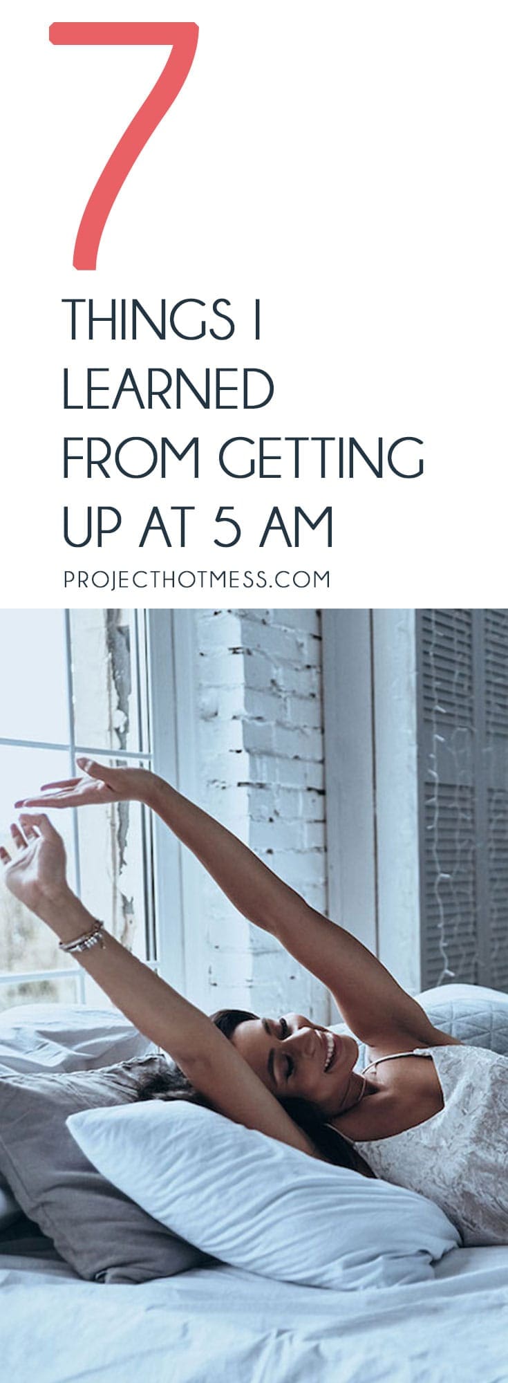 7 Things I Learned From Getting Up At 5am - Project Hot Mess