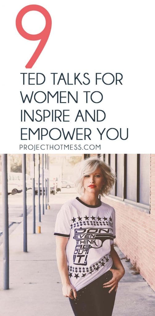 9 TED Talks For Women To Inspire And Empower You - Project Hot Mess