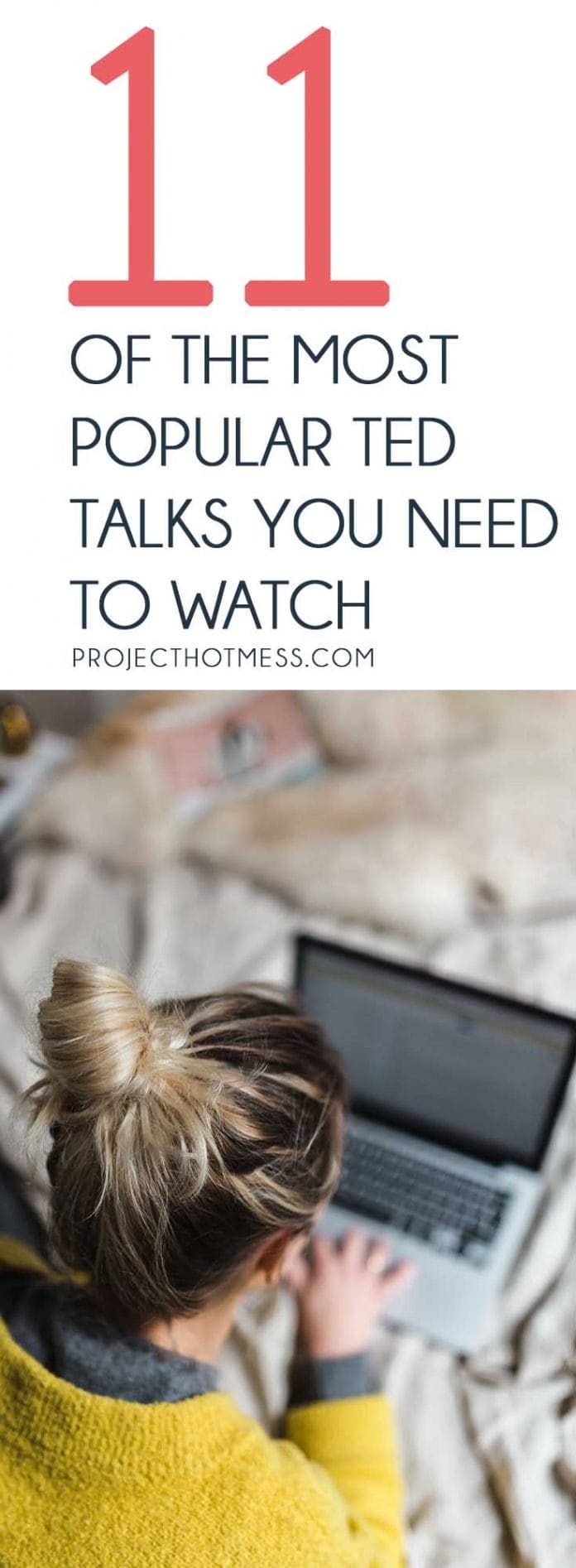 11 Of The Most Popular TED Talks You Need To Watch - Project Hot Mess