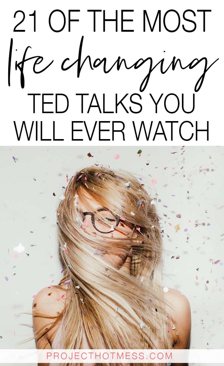 21 Of The Most Life Changing TED Talks You Will Ever Watch - Project ...