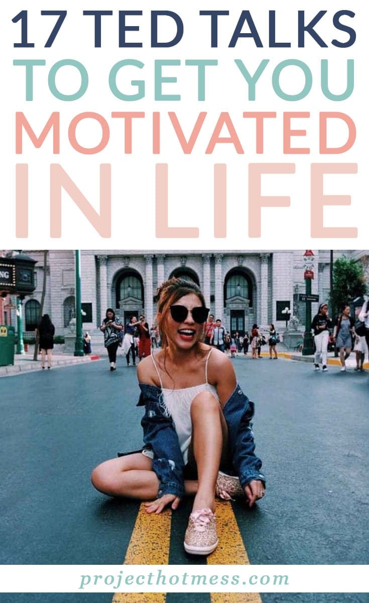 SML - 17 TED Talks To Get You Motivated In Life - 1 - Project Hot Mess