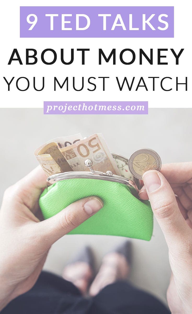 9 TED Talks About Money You Must Watch - Project Hot Mess