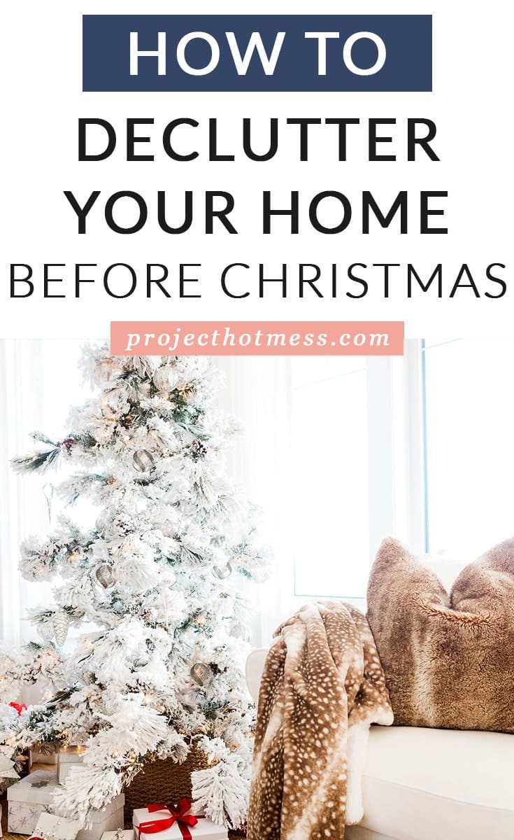 How To Declutter Your Home Before Christmas - Project Hot Mess