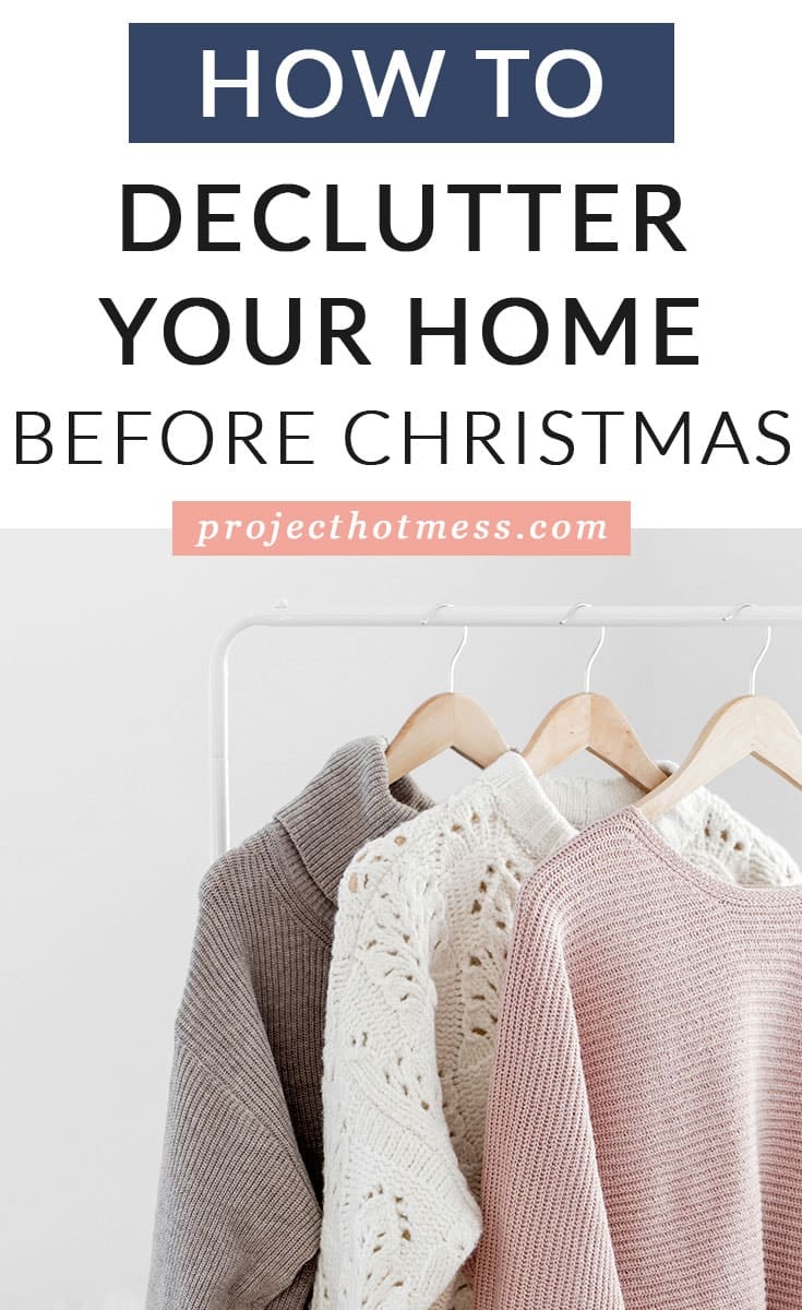 How To Declutter Your Home Before Christmas - Project Hot Mess