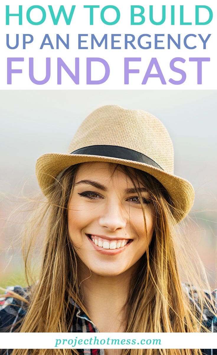 How To Build Up An Emergency Fund FAST - Project Hot Mess