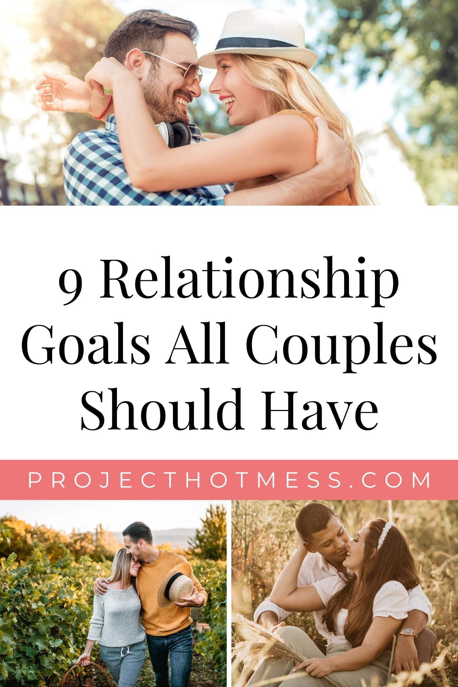 9 Relationship Goals All Couples Should Have - Project Hot Mess