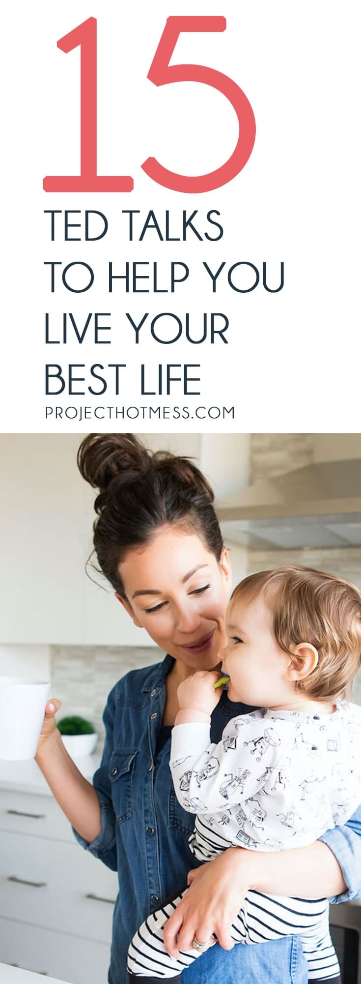 15 TED Talks To Help You Live Your Best Life - Project Hot Mess