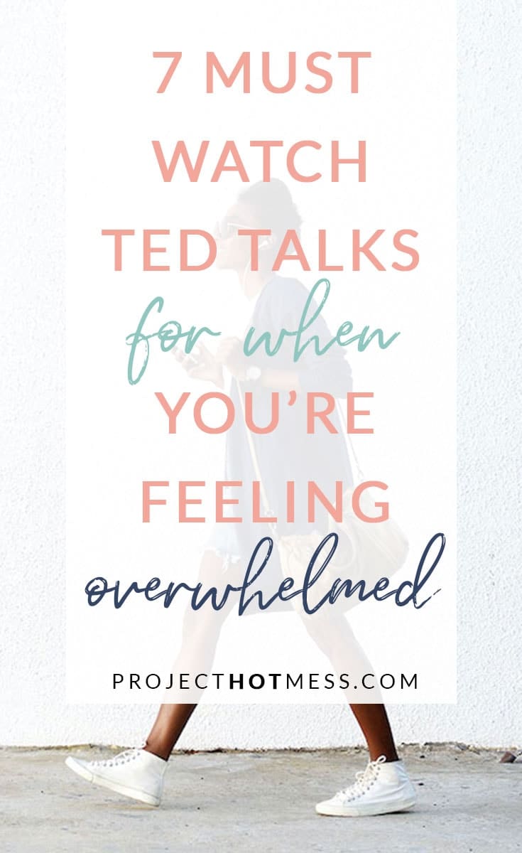 7 Must Watch TED Talks For When You're Feeling Overwhelmed - Project ...