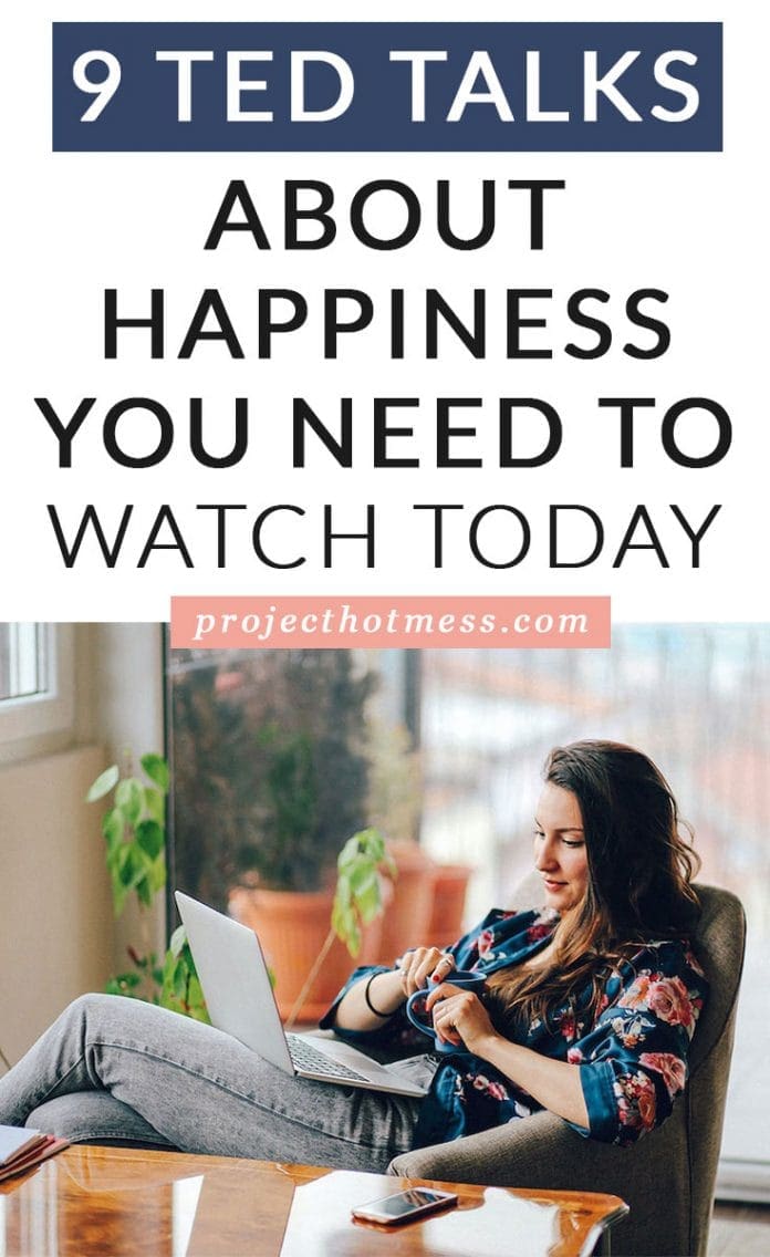 9 TED Talks About Happiness You Need To Watch Today - Project Hot Mess