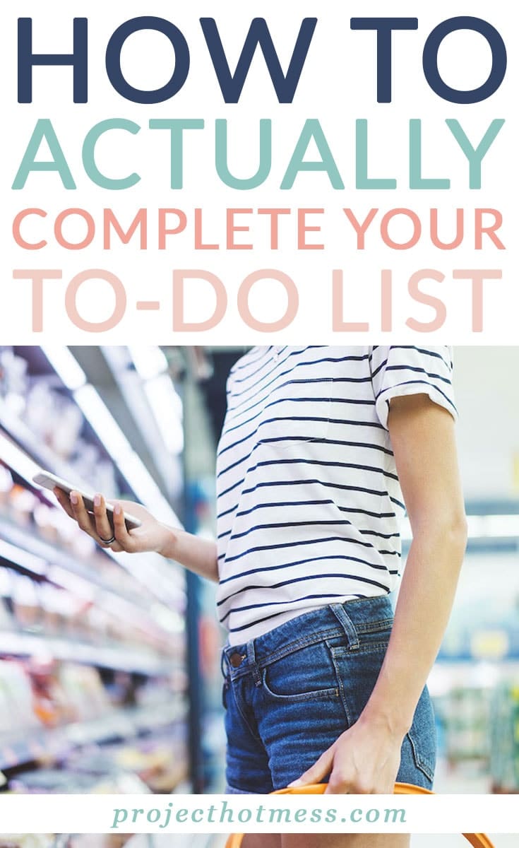 How To Actually Complete Your To Do List Each Day - Project Hot Mess
