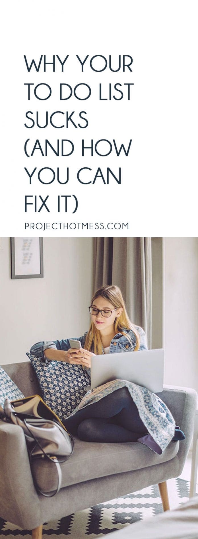 Why Your To Do List Sucks (And How You Can Fix It) - 3 - Project Hot Mess