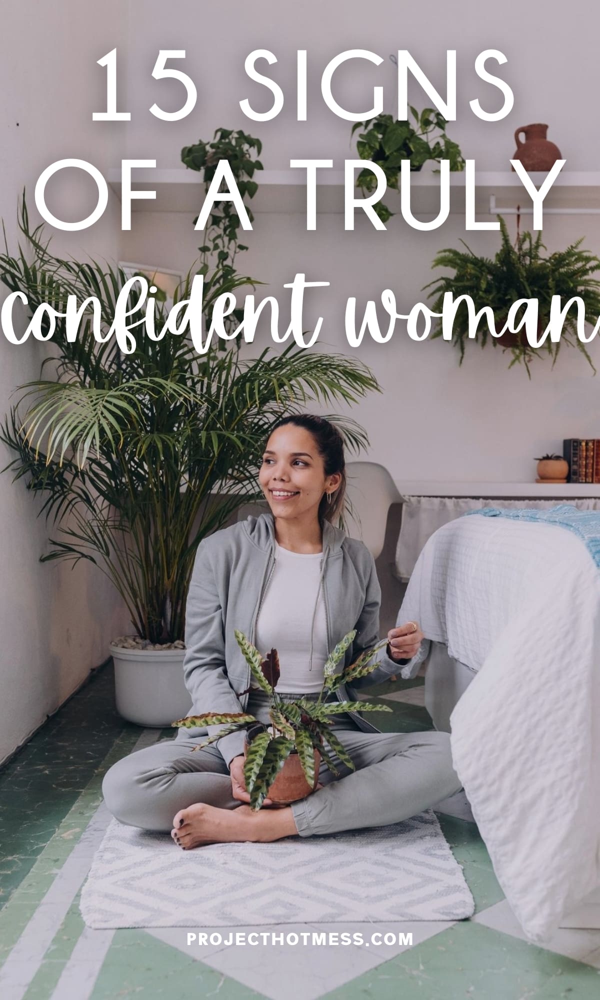 15 Signs Of A Truly Confident Woman - Project Hot Mess