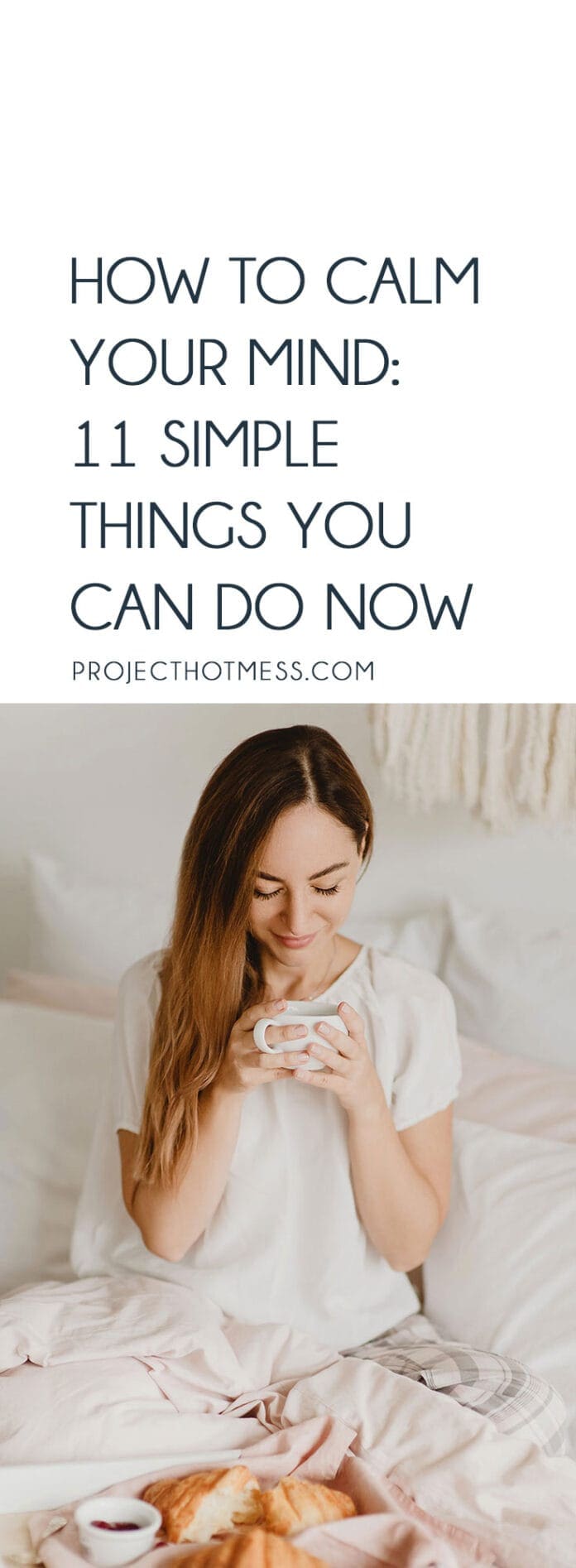 How To Calm Your Mind 11 Simple Things You Can Do Now - 2 - Project Hot ...