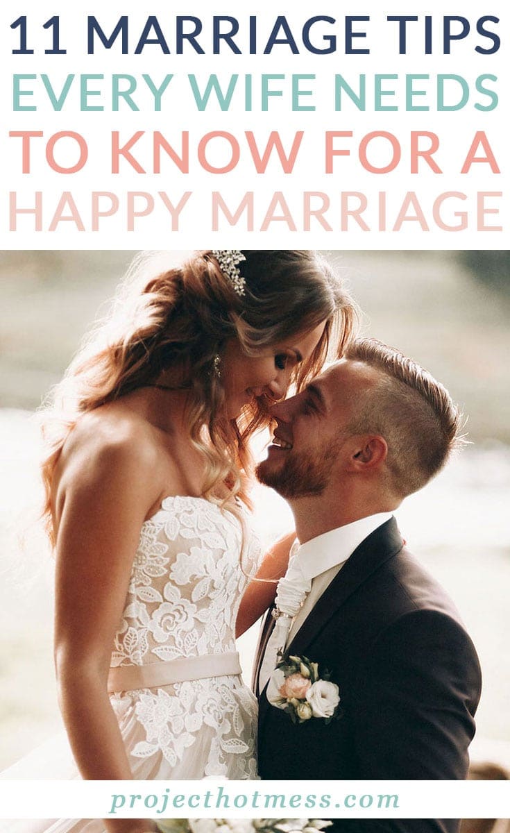 11 Marriage Tips Every Wife Needs To Know For A Happy Marriage ...