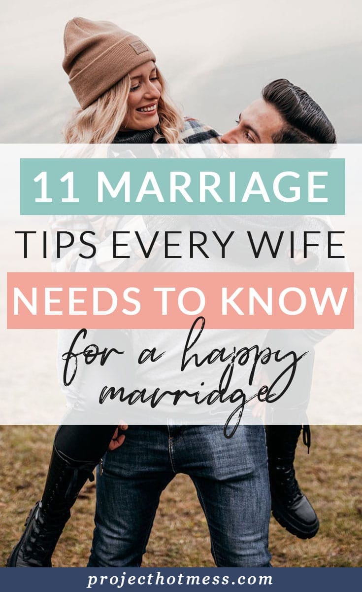 11 Marriage Tips Every Wife Needs To Know For A Happy Marriage ...
