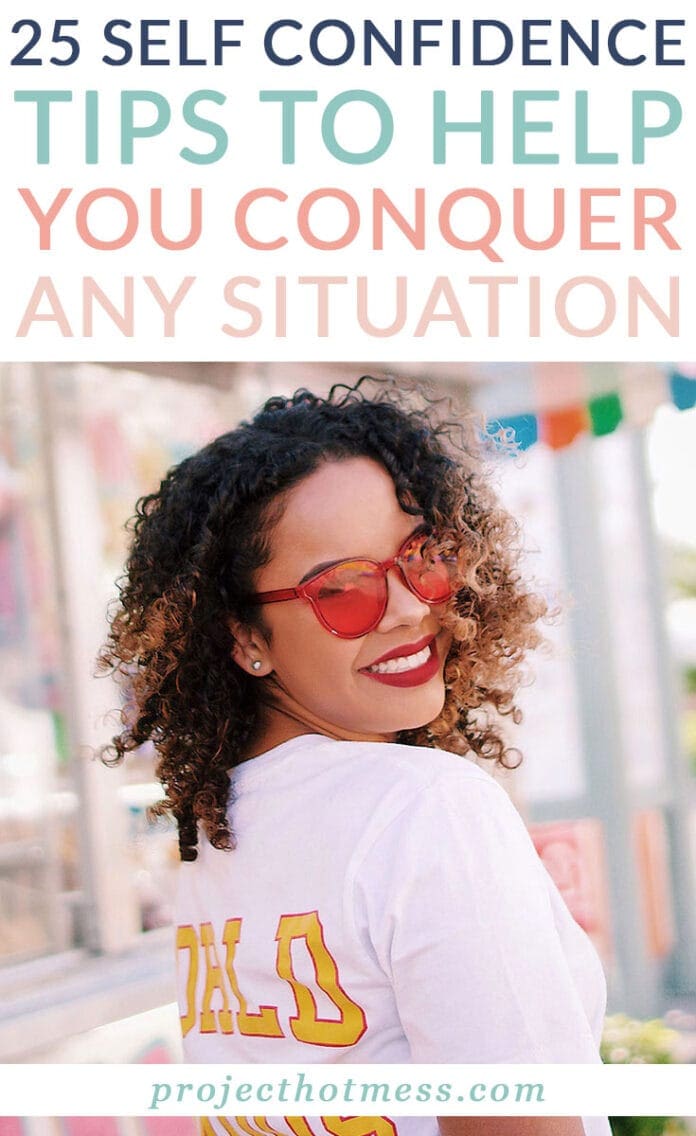 25 Self Confidence Tips To Help You Conquer Any Situation - Project Hot ...