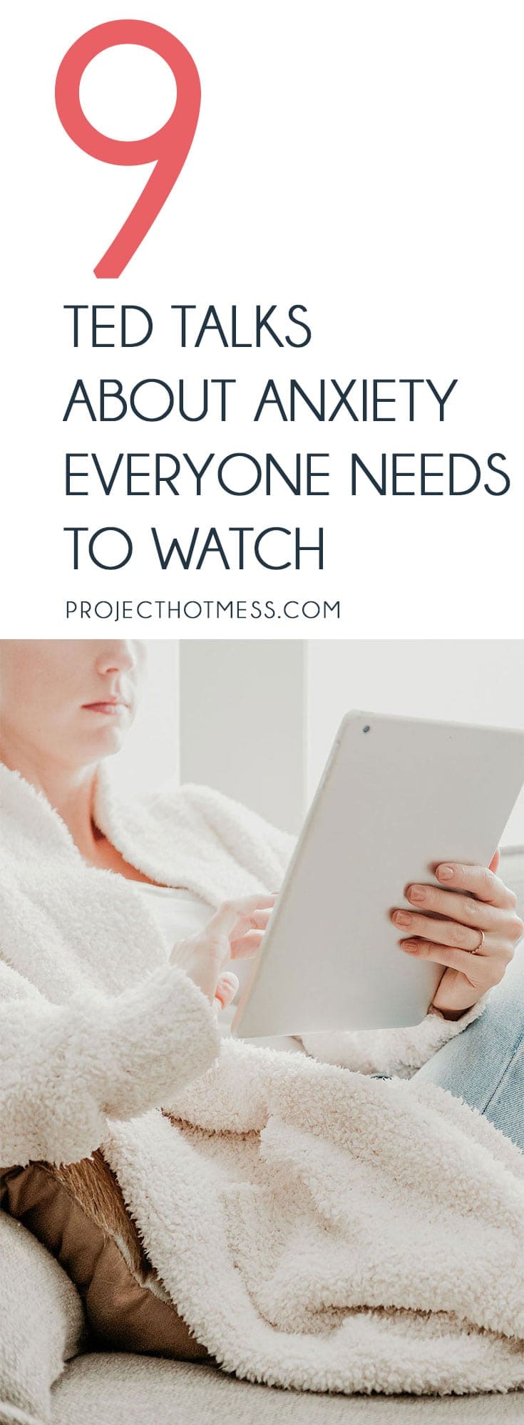 9 TED Talks About Anxiety Everyone Needs To Watch - Project Hot Mess