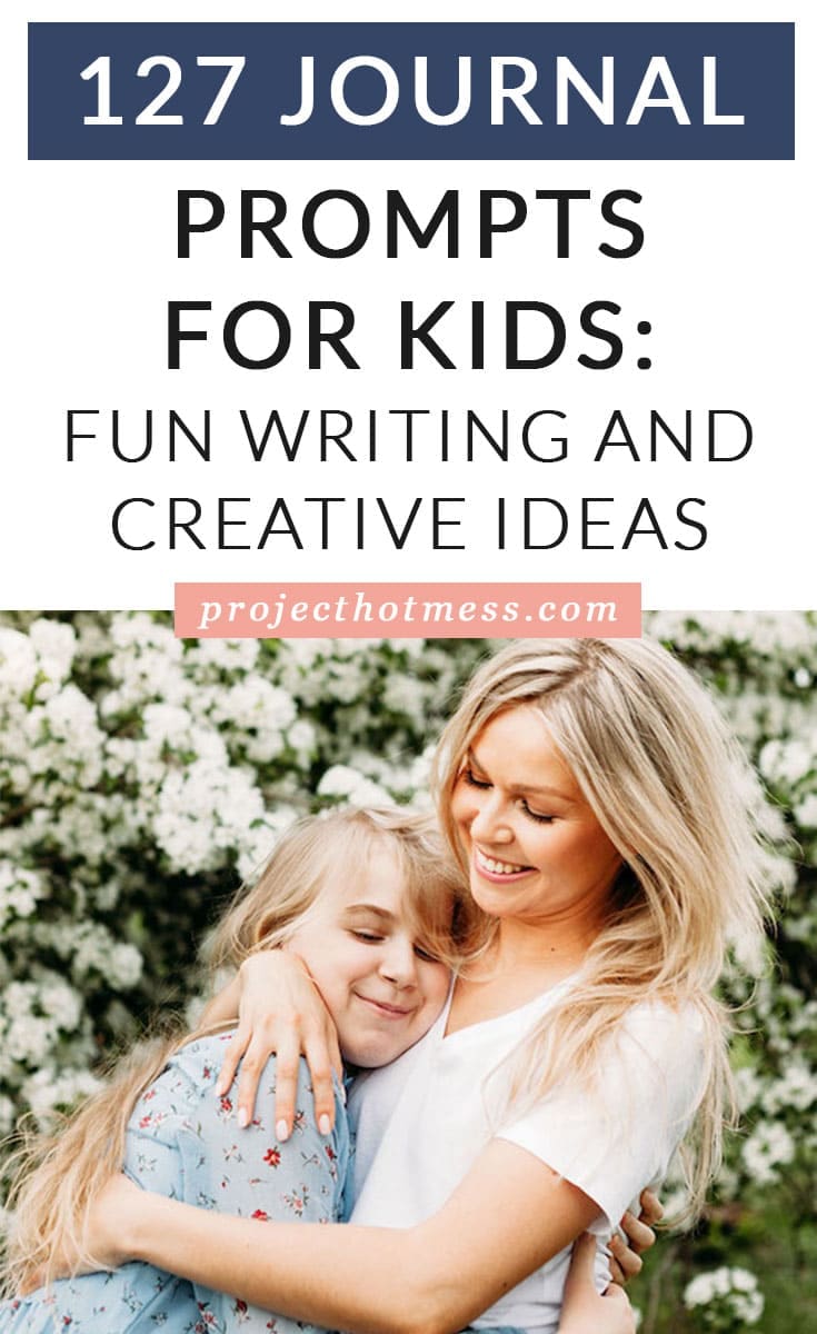 127 Journal Prompts For Kids: Fun Writing and Creative Ideas - Project ...