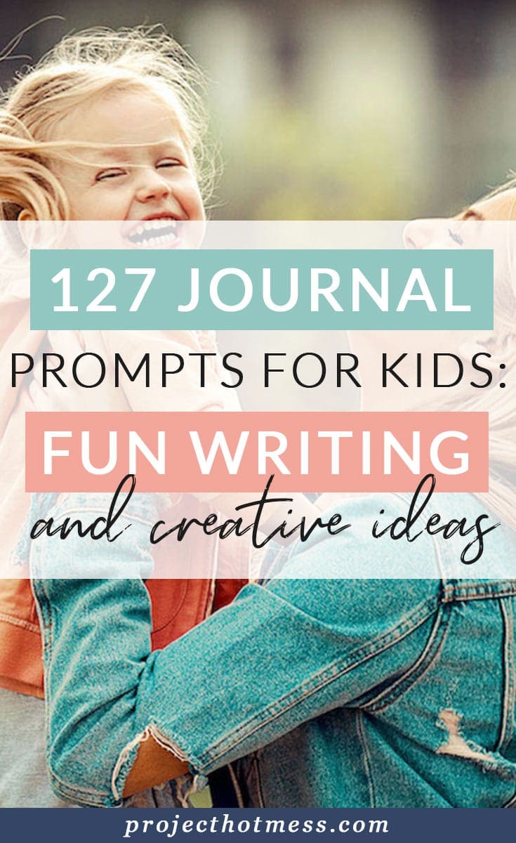 127 Journal Prompts For Kids: Fun Writing and Creative Ideas - Project ...