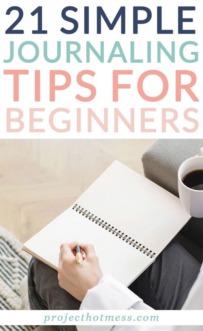 21 Simple Journaling Tips For Beginners (Daily Journal Habits ...