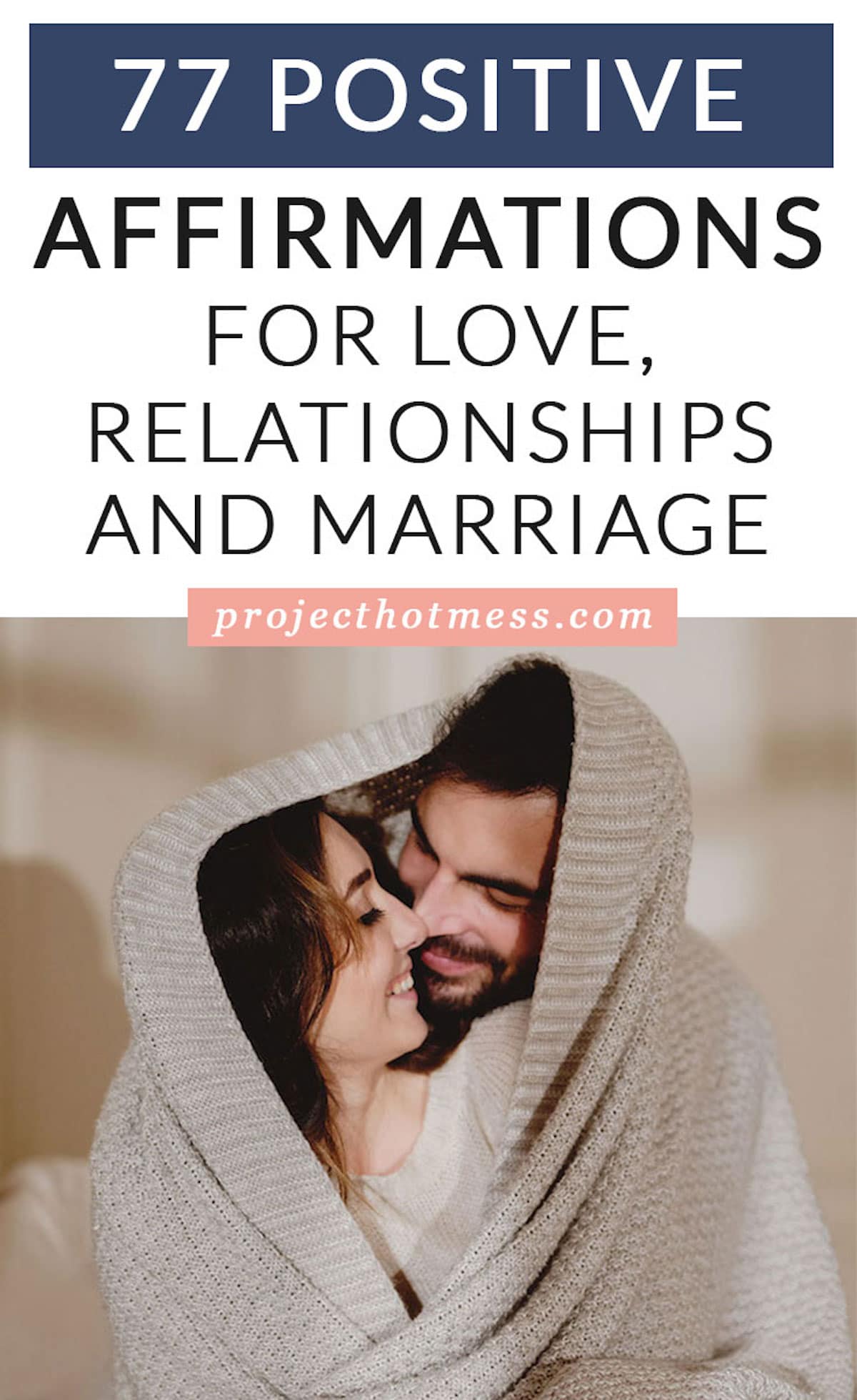 77 Positive Affirmations For Love, Relationships and Marriage - Project ...