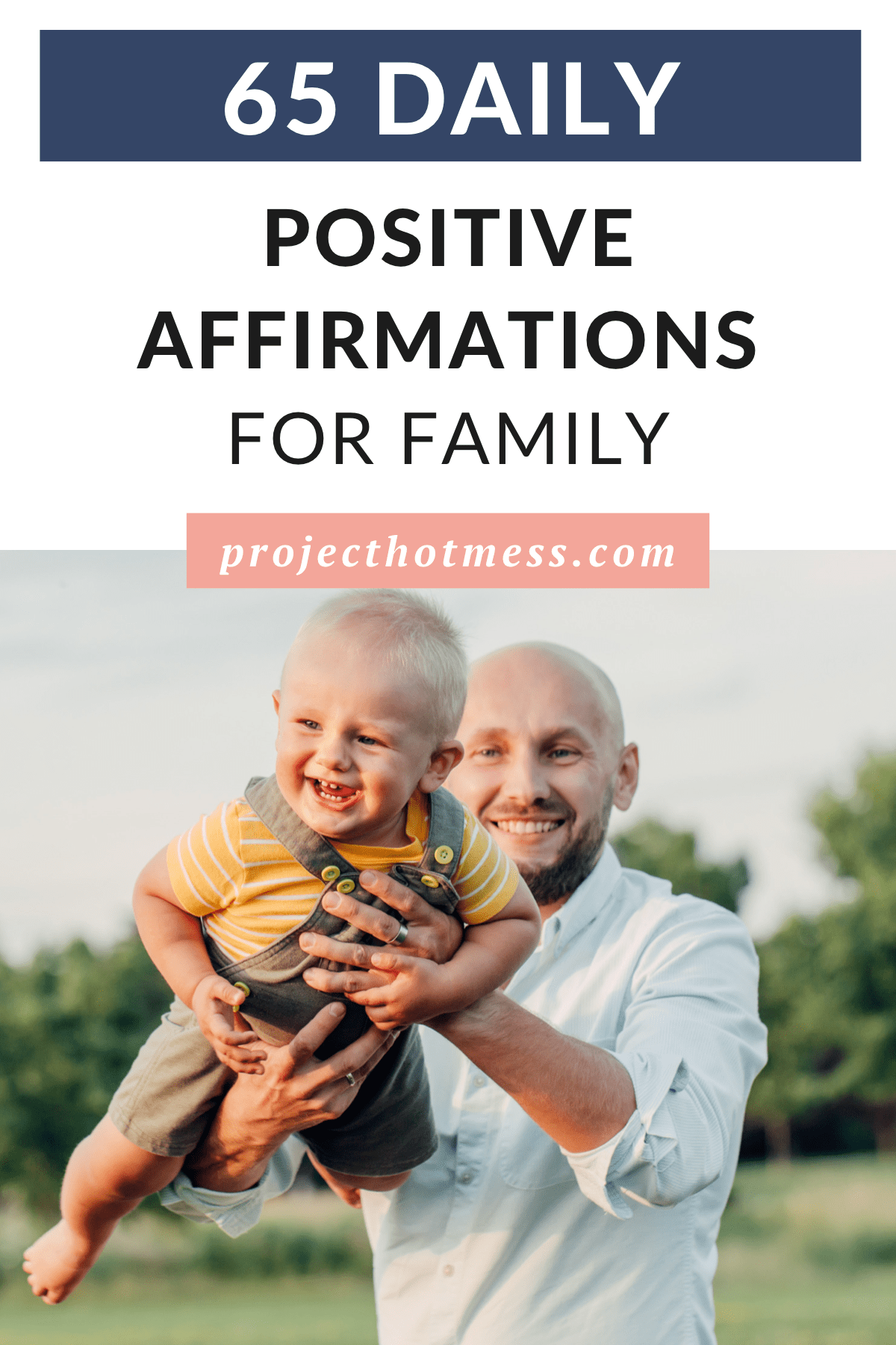65 Daily Positive Affirmations For Family - Project Hot Mess