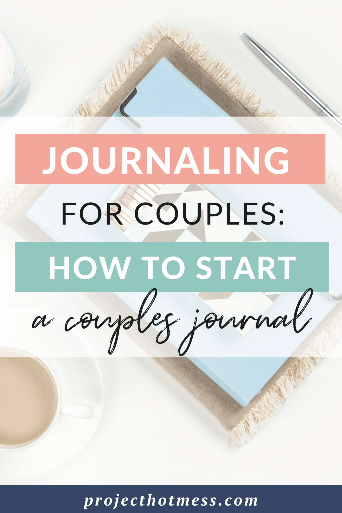 Journaling For Couples: How To Start A Couples Journal (Prompts ...
