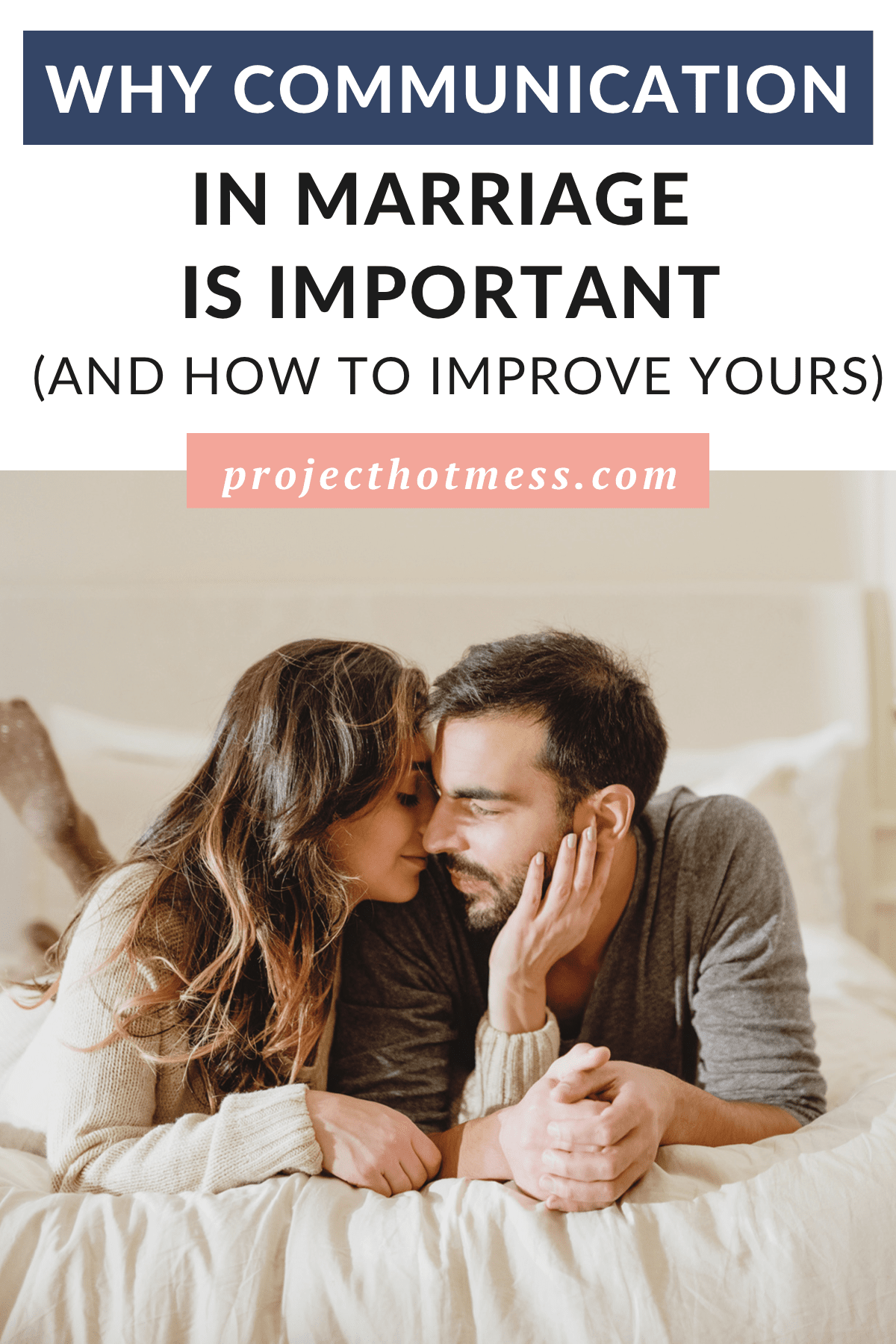 Why Communication In Marriage Is Important (And How To Improve Yours ...