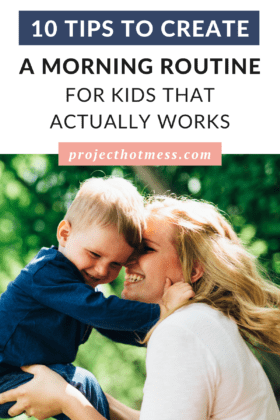 10 Tips To Create A Morning Routine For Kids That Actually Works ...