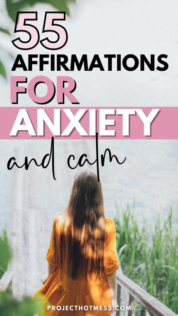 55 Affirmations For Anxiety To Help You Feel Calm and Reduce Stress ...