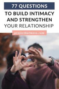 77 Questions To Build Intimacy And Strengthen Your Relationship ...