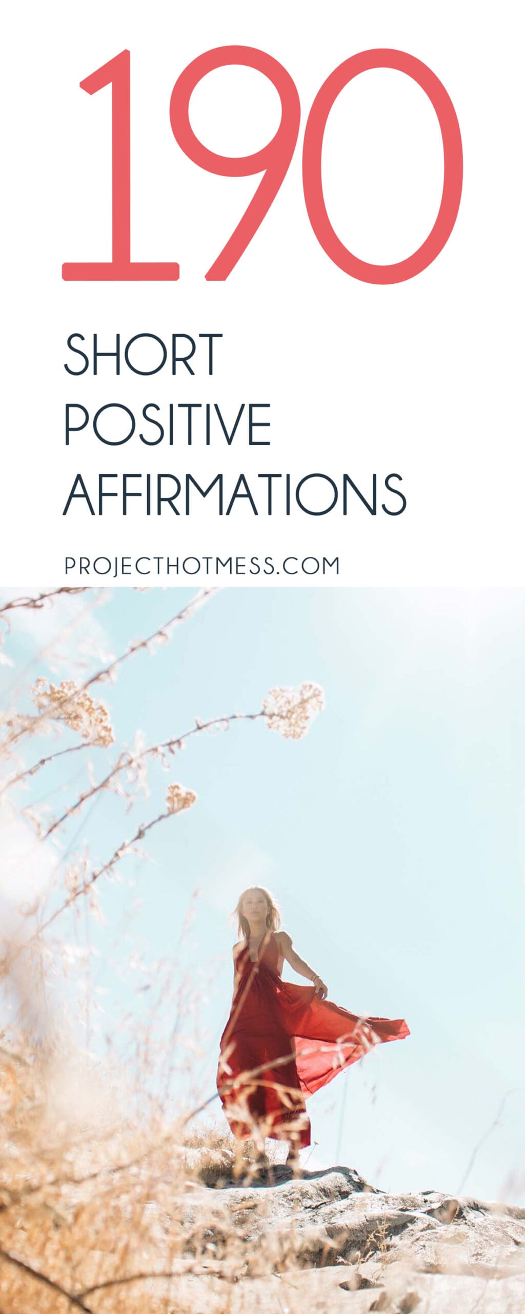 190 Short Positive Affirmations To Transform Your Day - Project Hot Mess