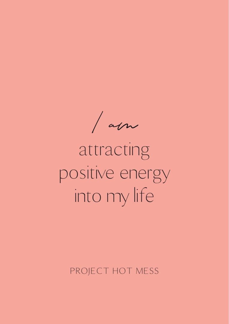 190 Short Positive Affirmations To Transform Your Day - Project Hot Mess