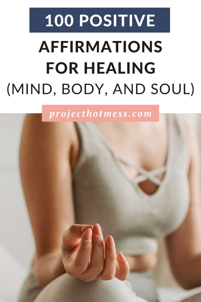 100 Positive Affirmations For Healing (Mind, Body, and Soul) - Project ...