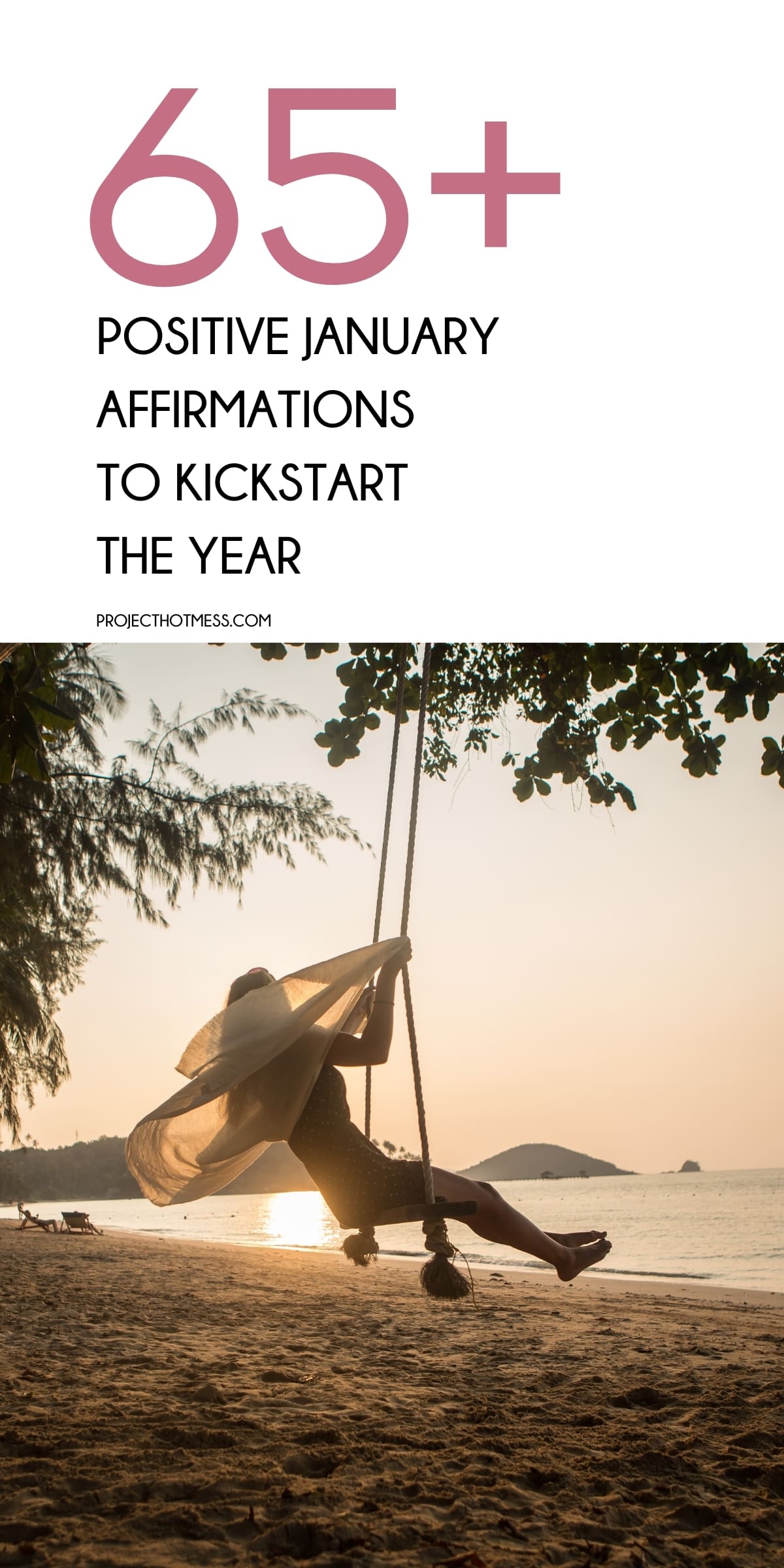 65+ Positive January Affirmations To Kickstart The Year - Project Hot Mess
