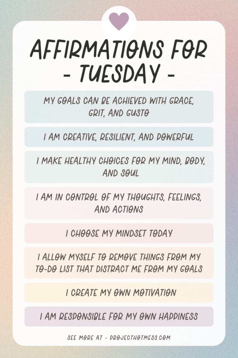77 Tuesday Affirmations For Motivation And Momentum - Project Hot Mess