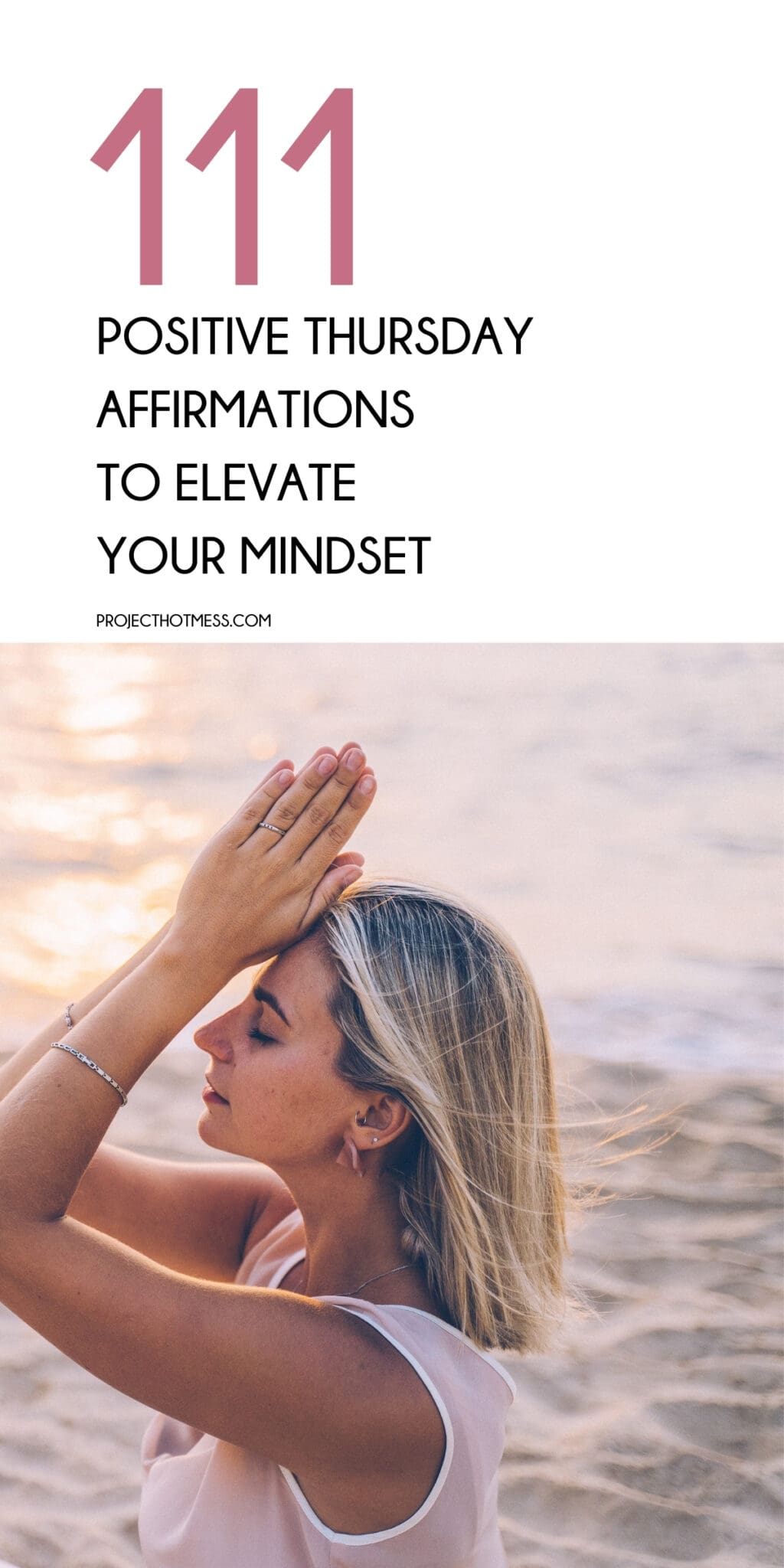 111 Positive Thursday Affirmations To Elevate Your Mindset - Project ...