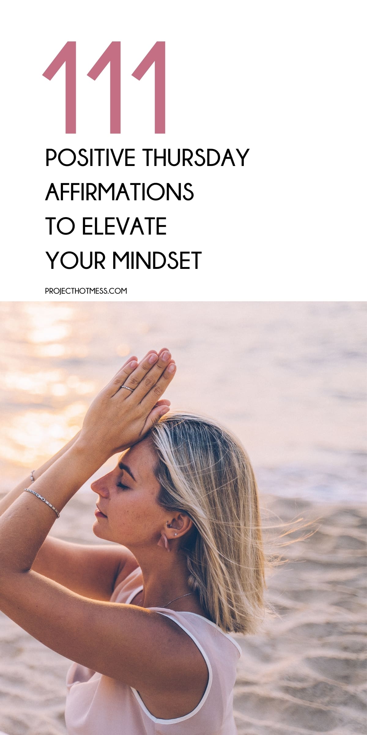111 Positive Thursday Affirmations To Elevate Your Mindset - Project ...