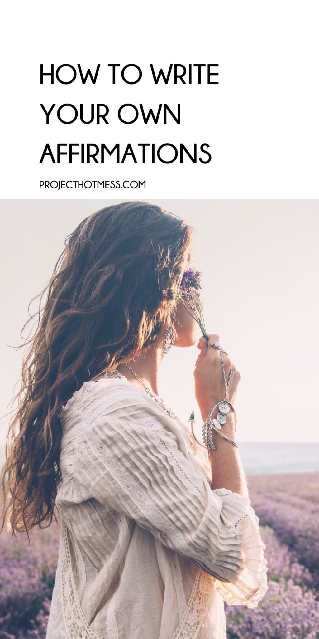 How To Write Your Own Affirmations - Project Hot Mess