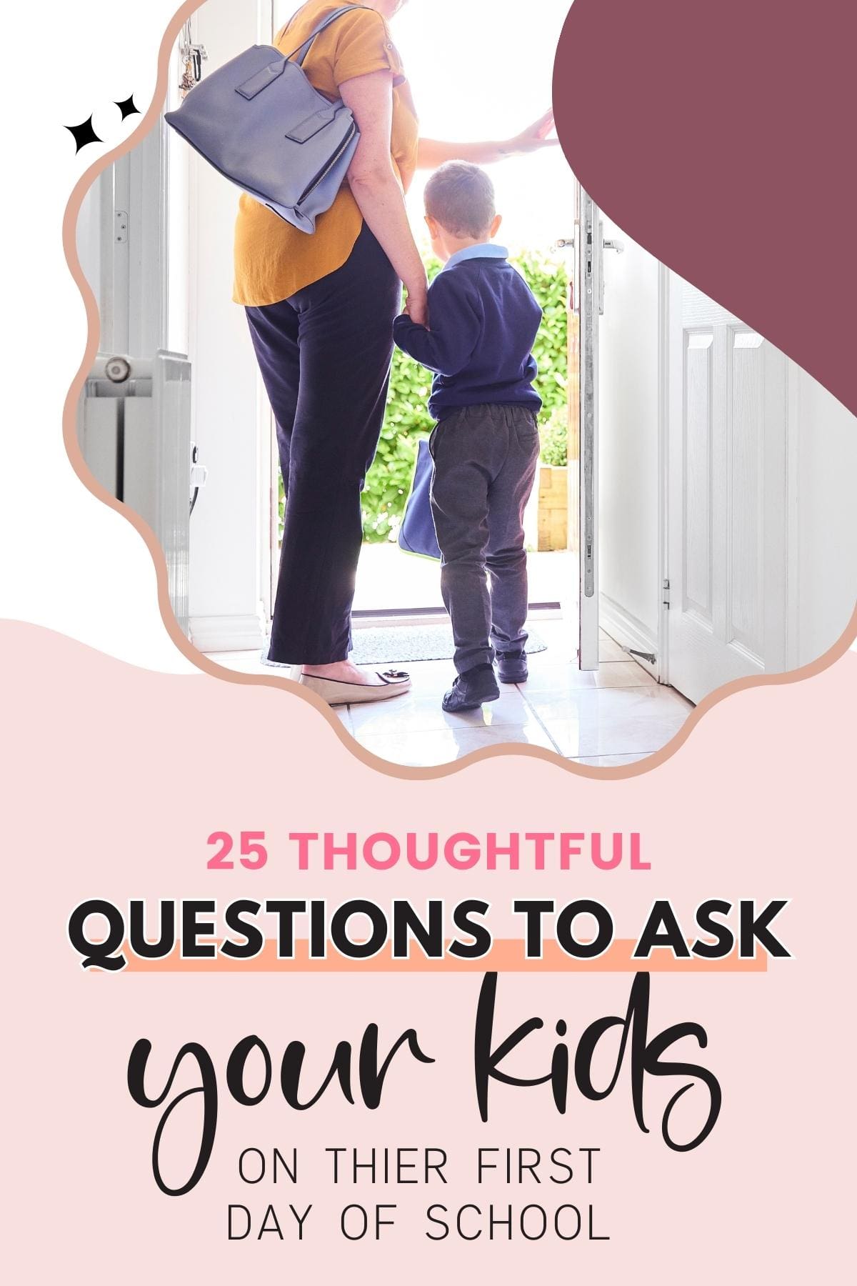 25 Thoughtful Questions To Ask Your Kids On Their First Day Of School ...
